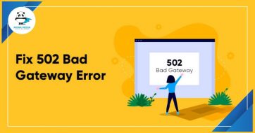 Lỗi 502 bad gateway là gì? Nguyên nhân và cách sửa lỗi