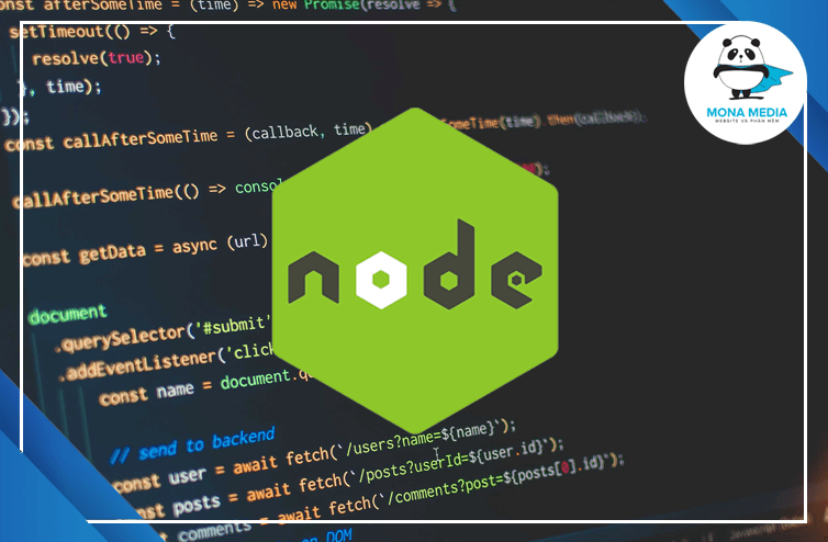 NodeJS là gì? Tất tần tật kiến thức cần biết về NodeJS