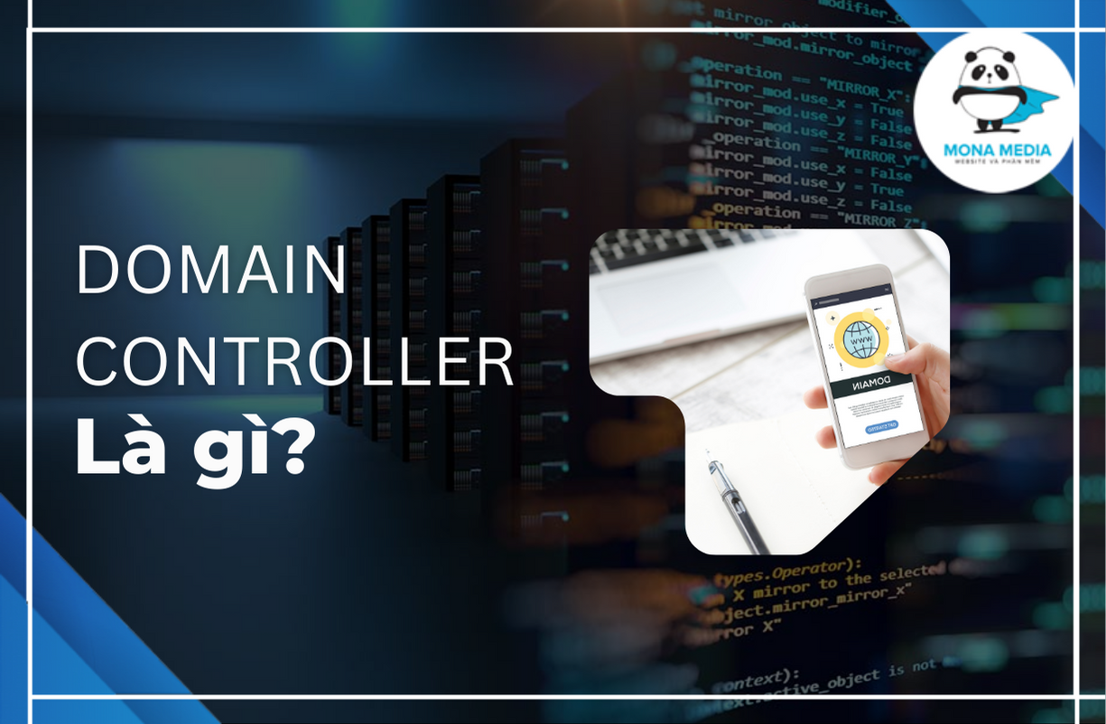 Domain Controller là gì? Có bao nhiêu loại Domain Controller?