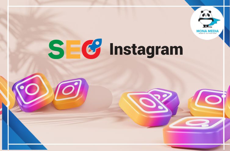 Cách SEO Instagram giúp bạn thu hút nhiều tương tác năm 2024
